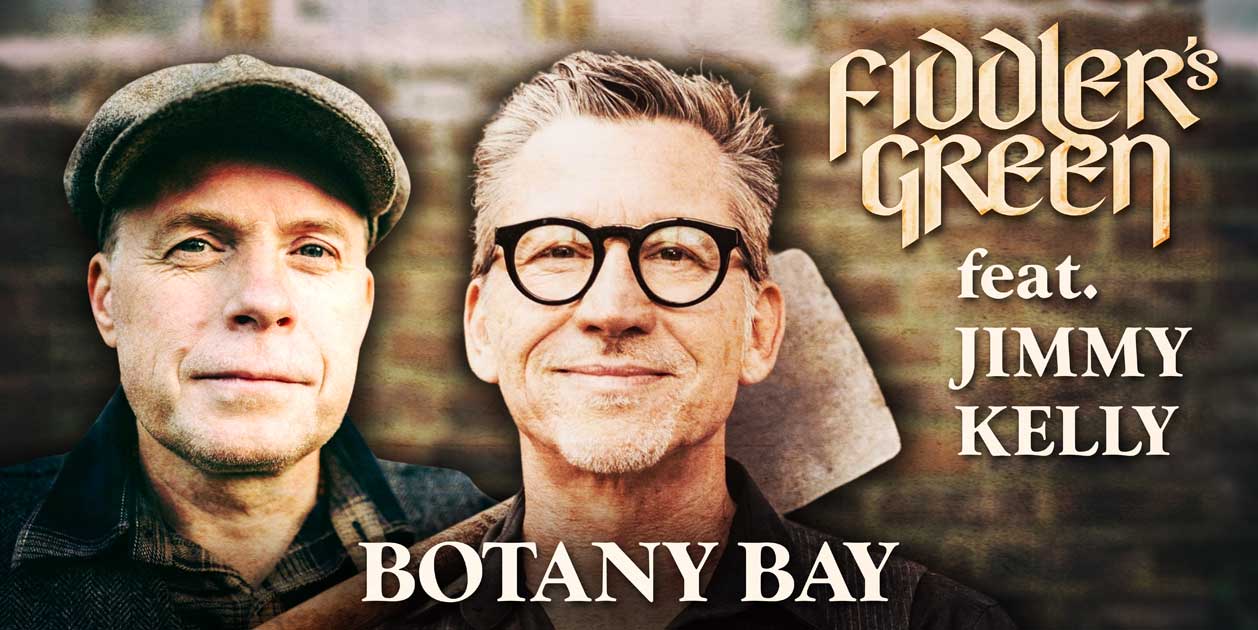 BOTANY BAY - feat. JIMMY KELLY - Fiddler's Green - IRISH SPEEDFOLK (de)